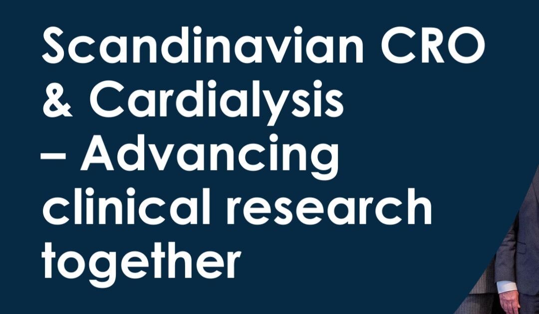 Scandinavian CRO and Cardialysis – Advancing clinical research together ...